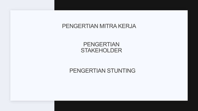 Power Point Peran Mitra Kerja dan Stake Holder-Technical Assistant Kota Tebing Tinggi-Fhitria.pptx