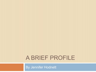 A Brief Profile | PPT