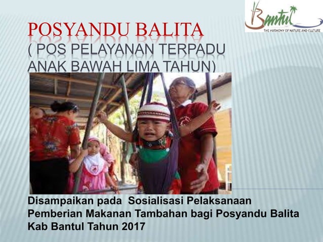 Power Point POSYANDU BALITA 2017.pptx