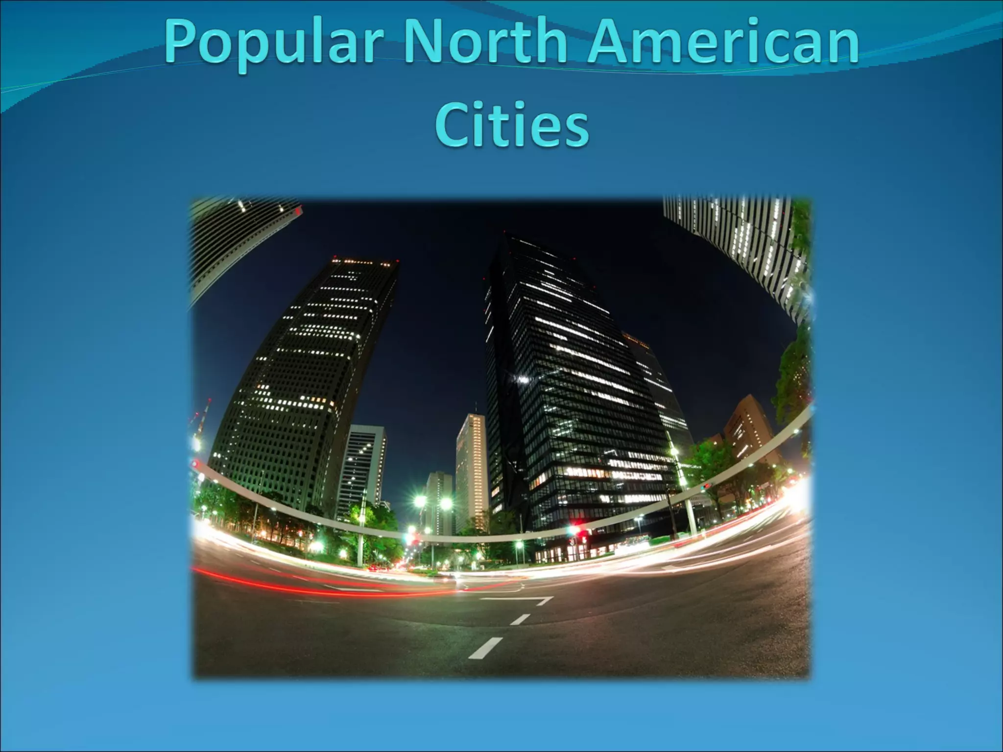 0855285 Popular North American Cities | PPT