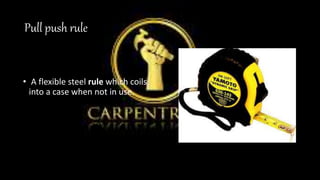 CARPENTRY TOOLS | PPTX