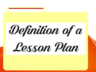Definition of a Lesson Plan | PPT | Education