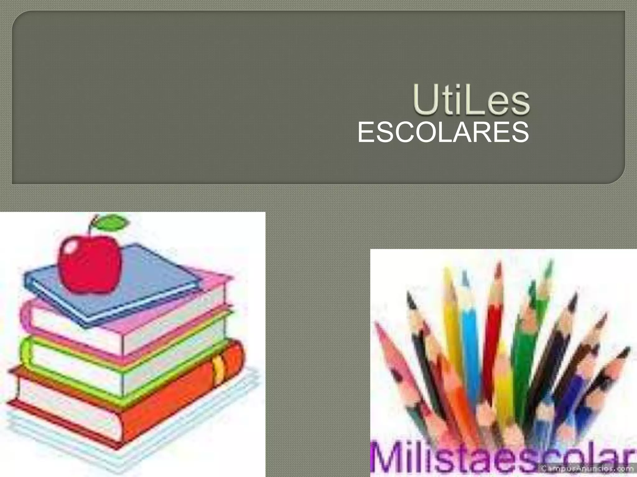 Los utiles escolares | PPT