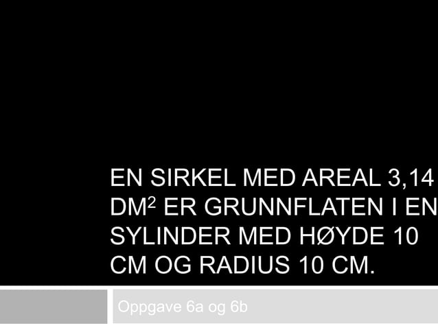 Volum og obverflate av en sylinder | PPTX