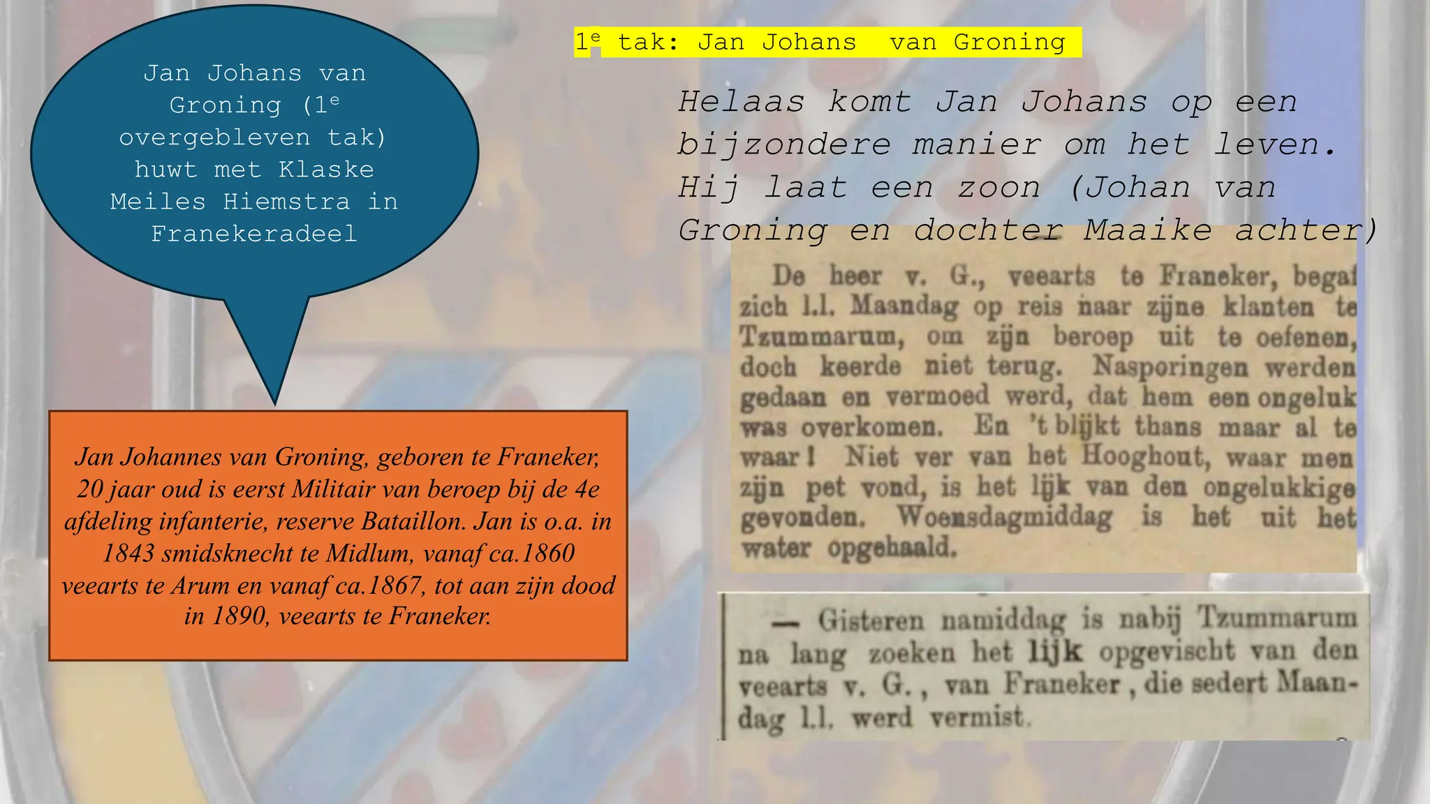 Powerpointpresentatie 'Jan van Groning vertelt'.pptx