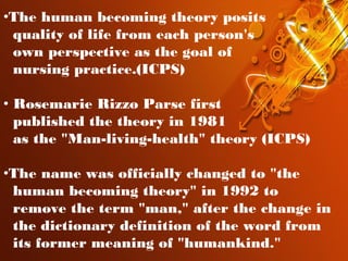 Theory of Human Becoming by Rosemarie Rizzo Parse | PPT