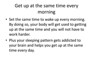 5 TIPS TO GET UP EARLY IN THE MORNING | PPTX | Sleep Disorders ...