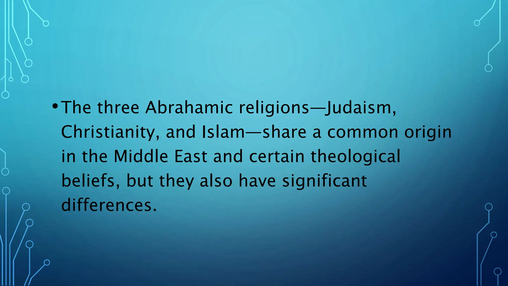 Powerpoint Presentation- The Three Abrahamic Religions (Group 3).pptx