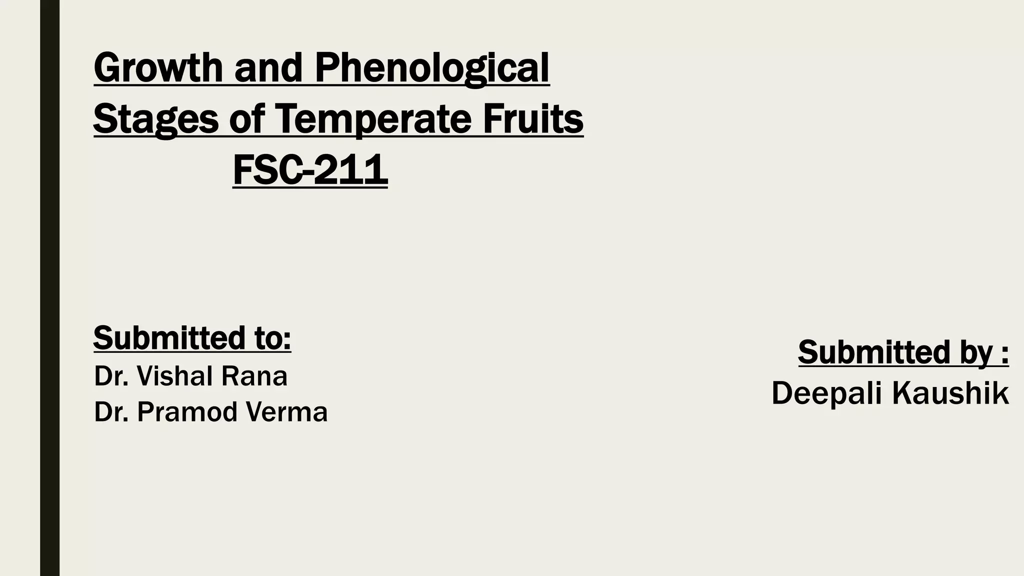 Growth and Phenological stages of Temperate Fruit Crops | PPTX