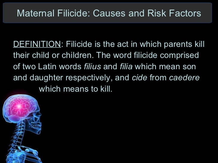 Maternal Filicide