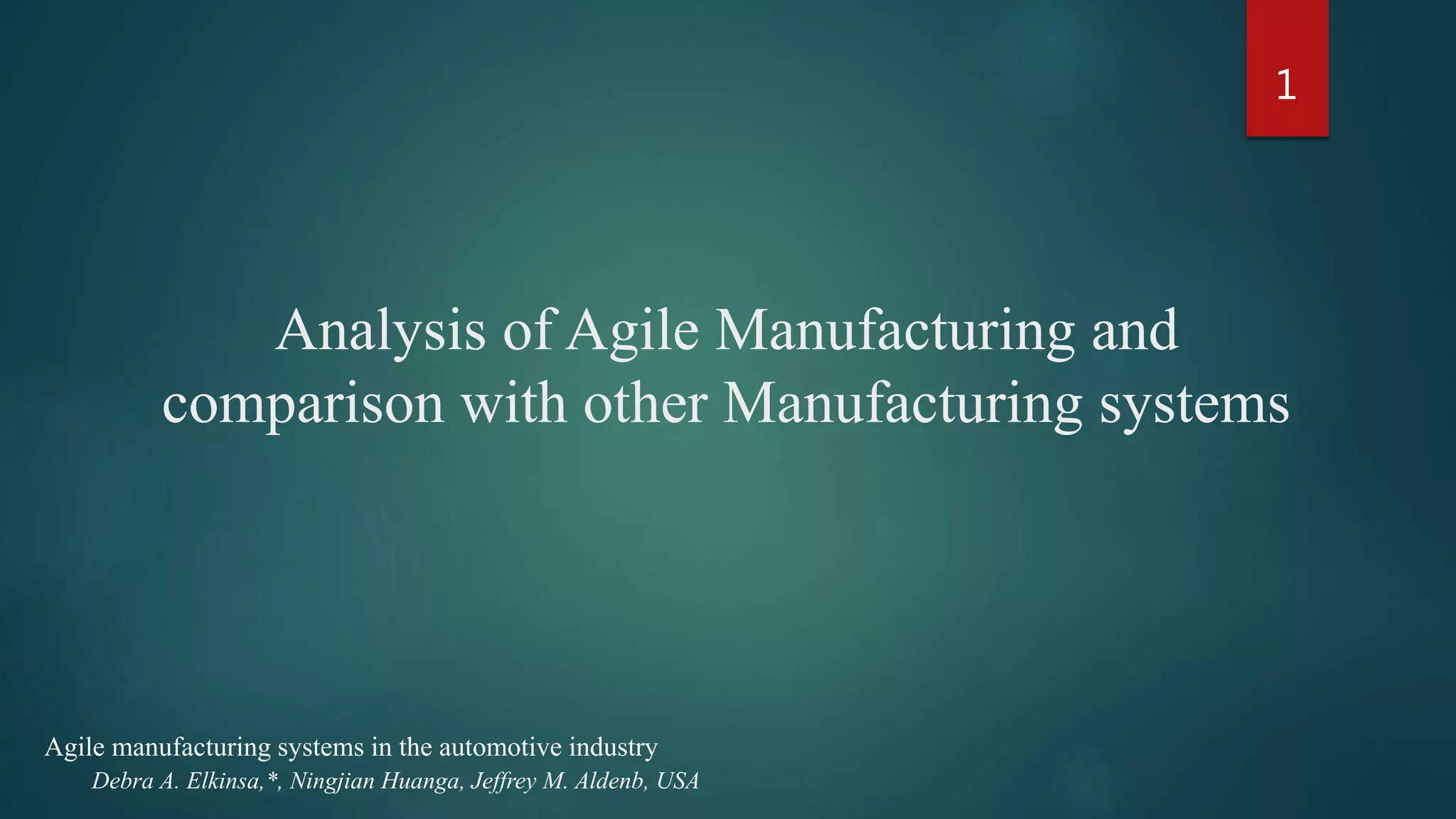 Analysis of agile manufacturing and comparison with other manufacturing ...