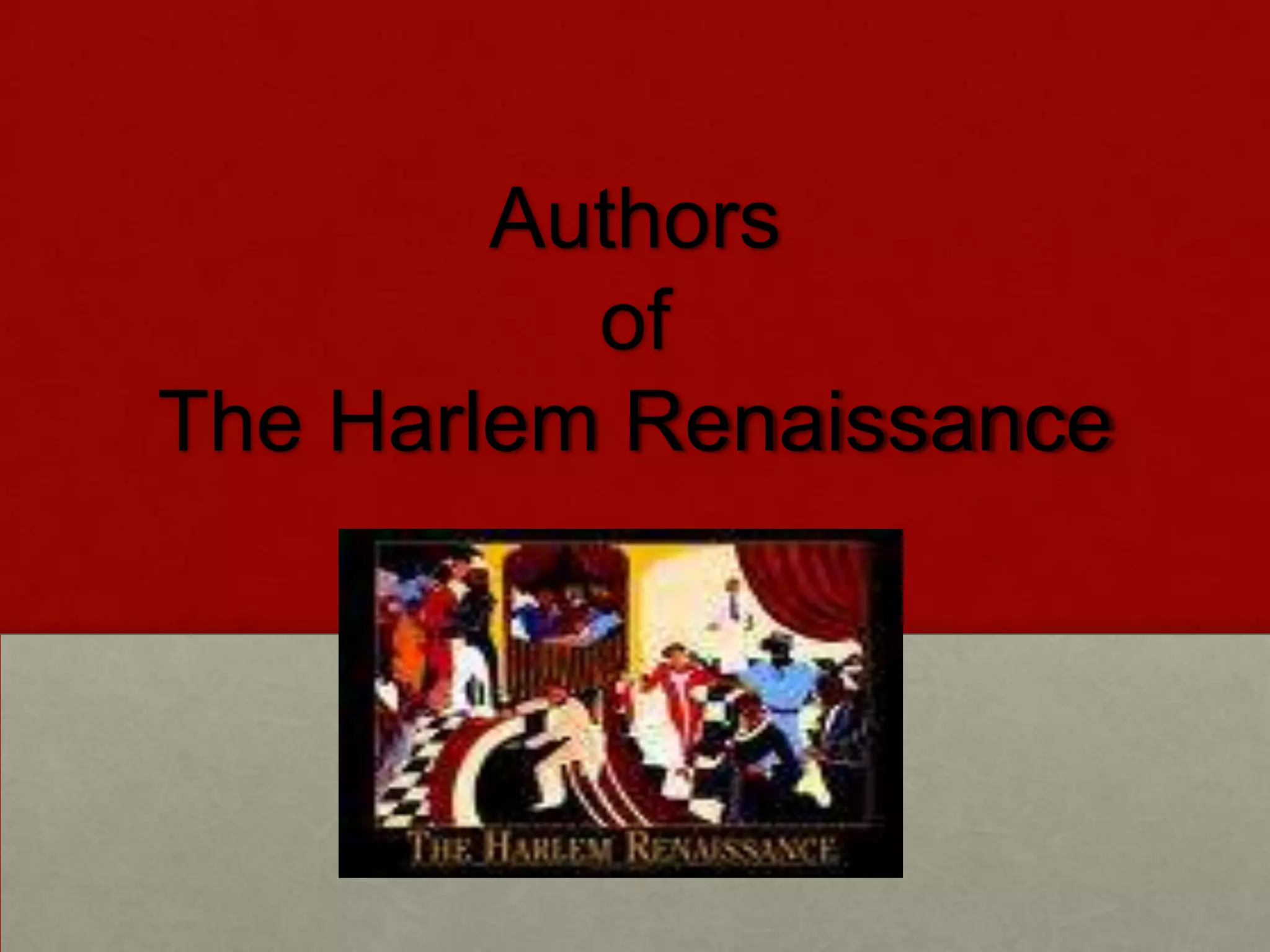 Power Point Presentation of Harlem Renaissance Authors | PPT