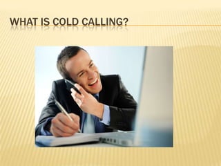 Powerpoint Presentation Cold Calling | PPTX