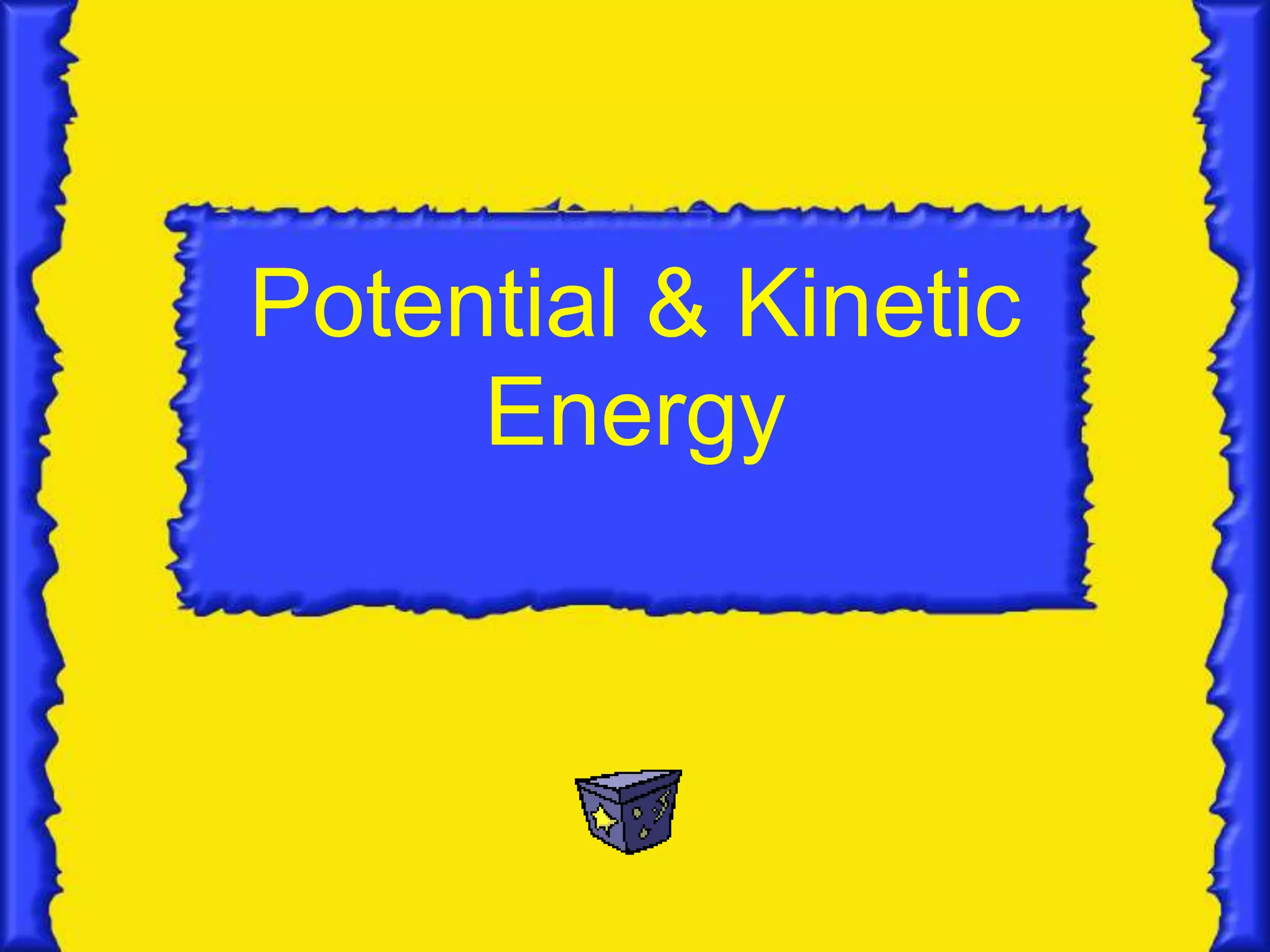 Potential and Kinetic Energy Power Point and audio | PPTX