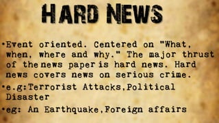Power point presentation of journalism Hard News And Soft News | PPTX