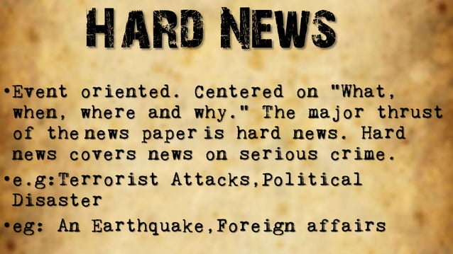 Power point presentation of journalism Hard News And Soft News | PPTX