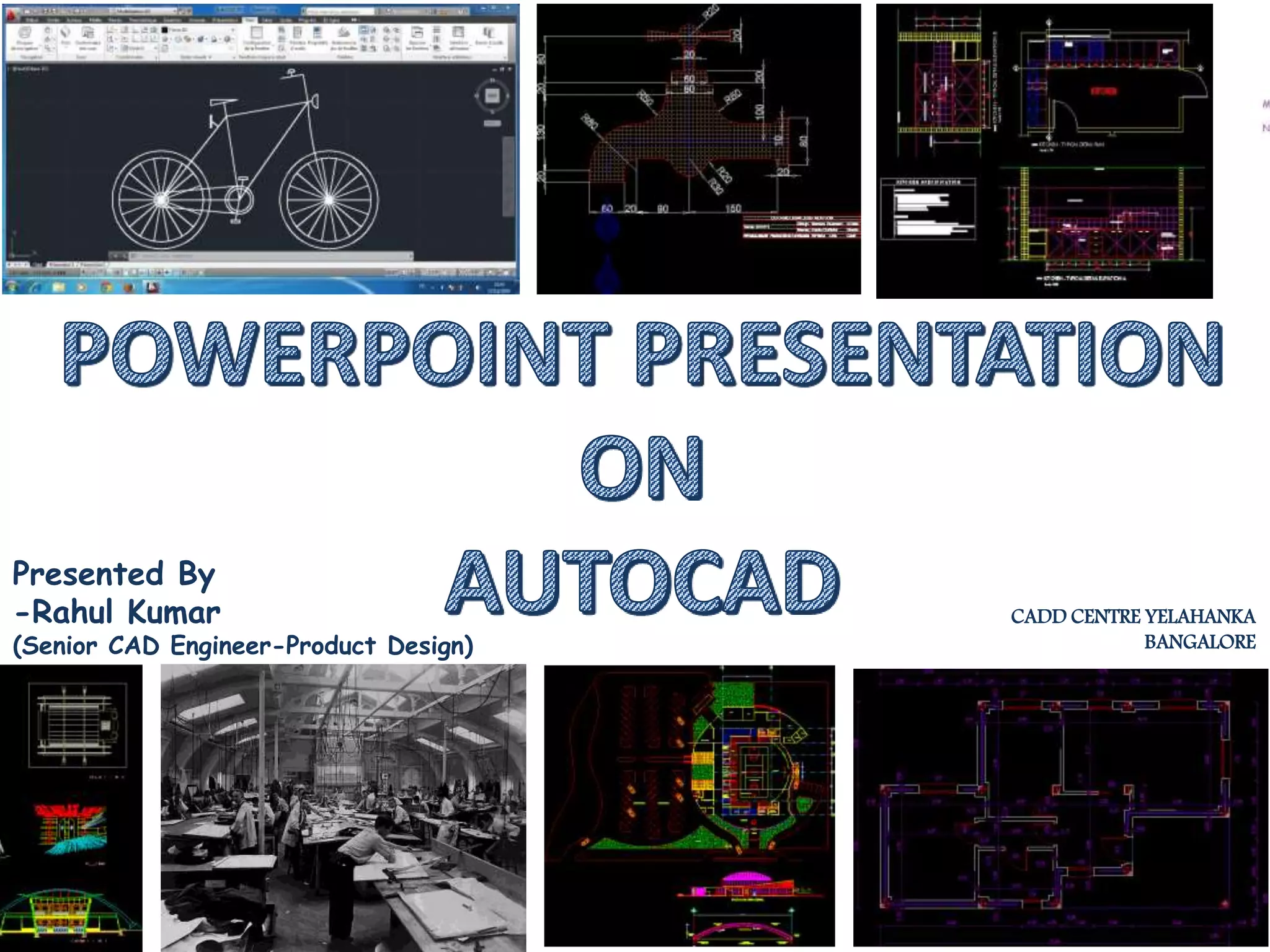 Presentation On AutoCAD By Rahul Kumar | PPTX