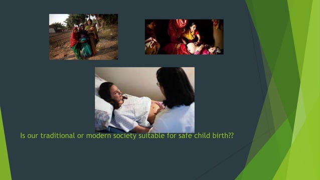 Powerpoint presentation on modern child birth vs traditional child ...