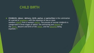 Powerpoint presentation on modern child birth vs traditional child ...
