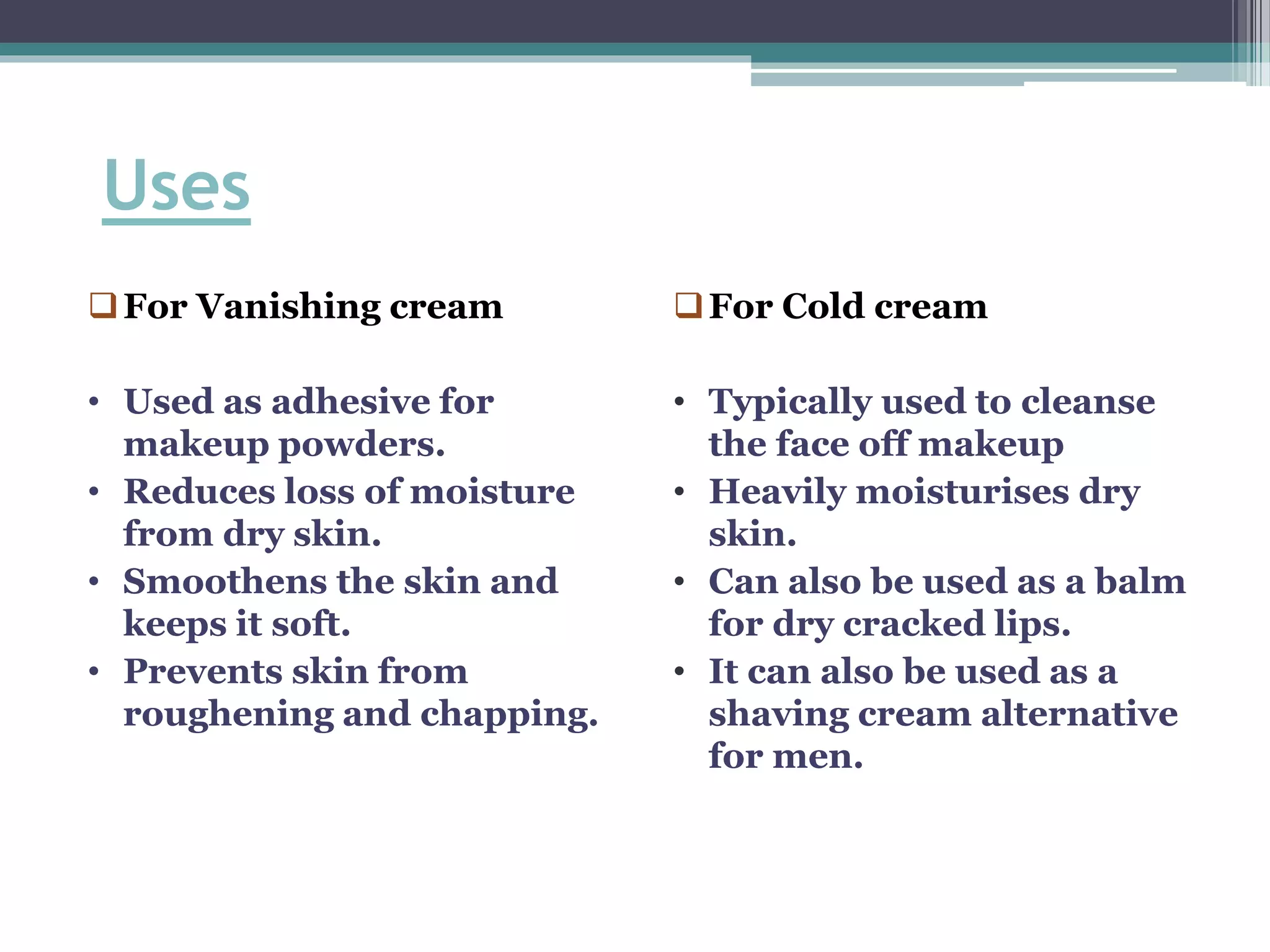 Power point presentation on cold cream an vanishing cream | PPTX