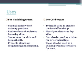 Power point presentation on cold cream an vanishing cream | PPTX