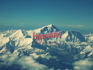 HIMALAYAN MOUNTAIN | PPTX