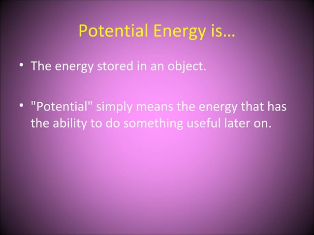 Power point presentation on kinetic energy and potential energy | PPT