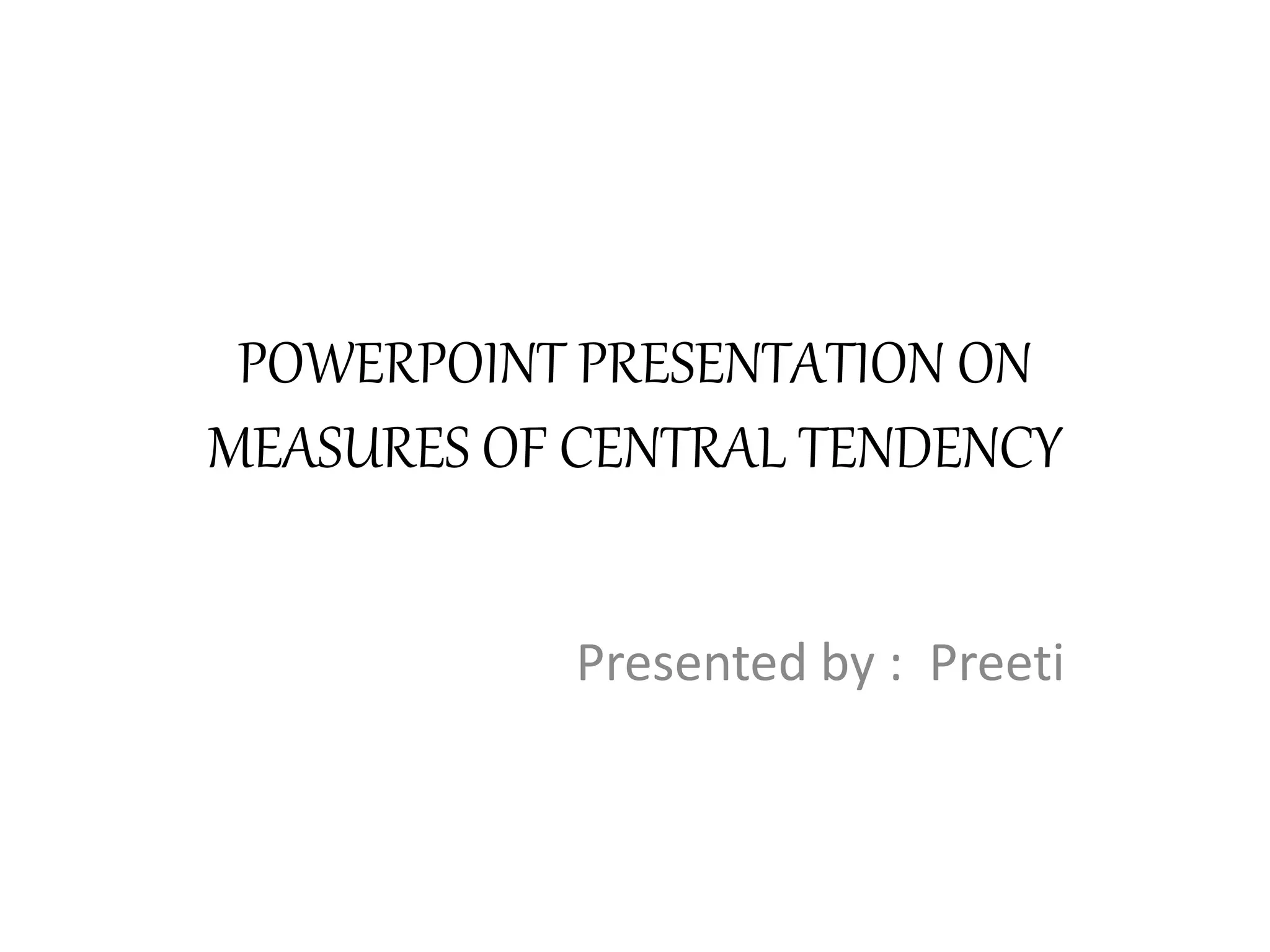 Presentation on Measures of Central Tendency | PPT