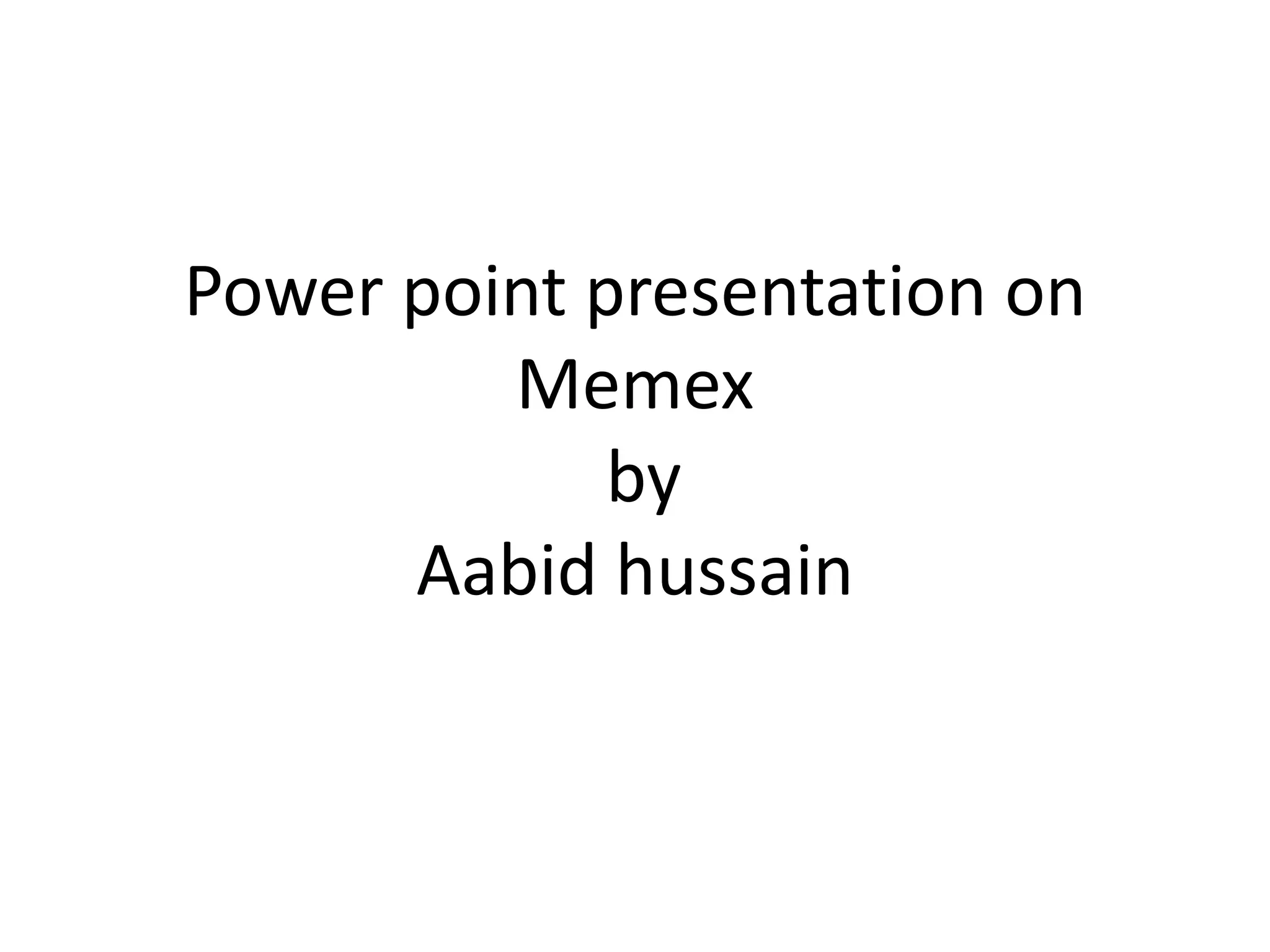 Power point presentation on memex | PPTX
