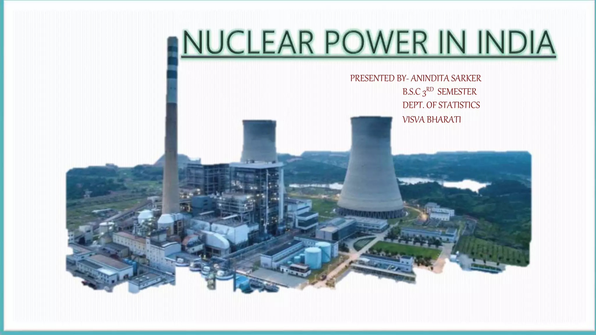 Power point presentation on Nuclear Power in India | PPTX