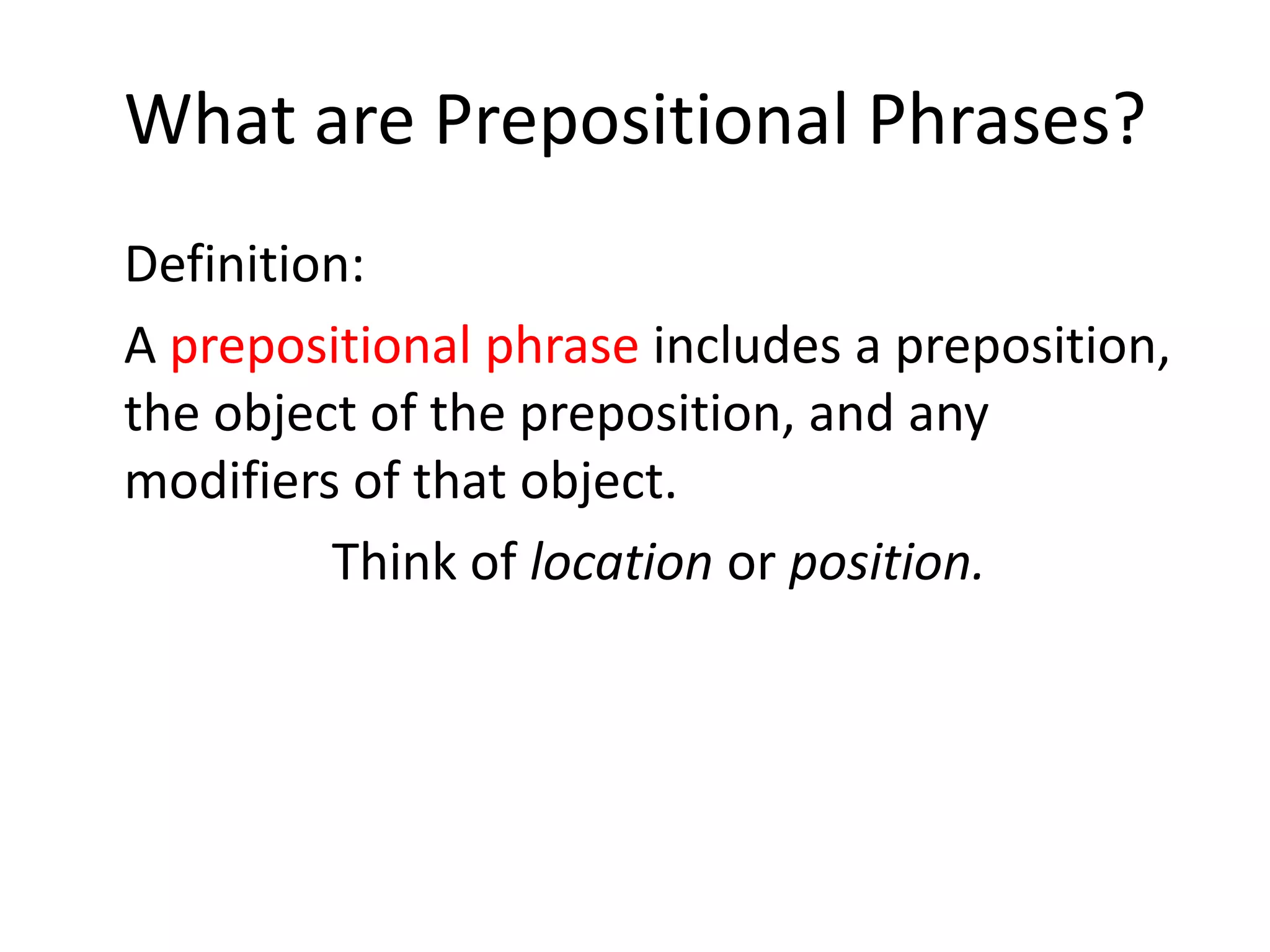 Prepositions and Prepositional Phrases | PPTX