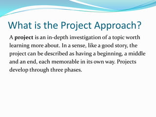 The Project Approach | PPTX