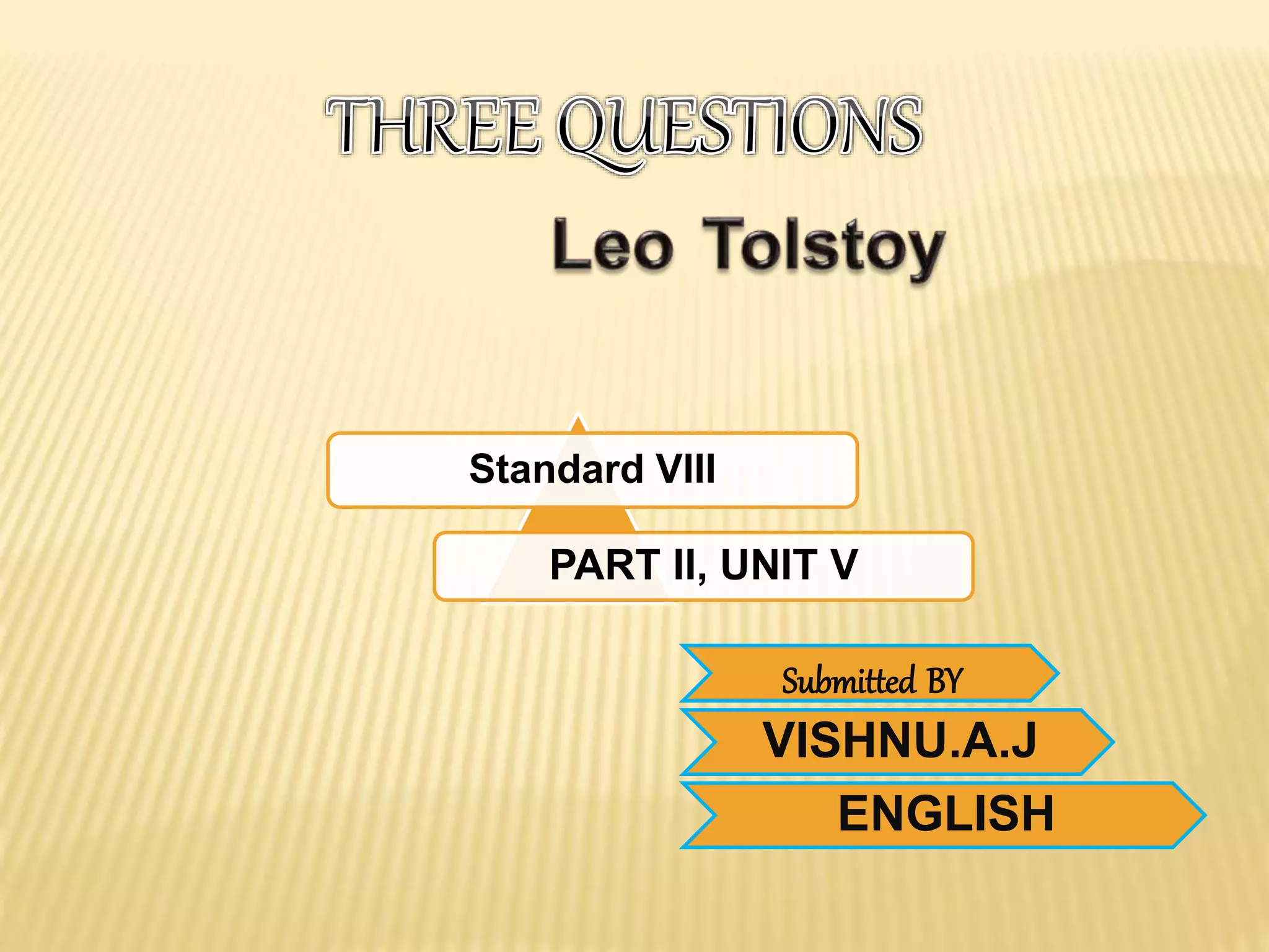 PowerPoint presentation on Three Questions | PPTX