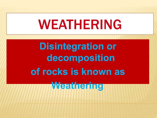 Power point presentation (WEATHERING) | PPT