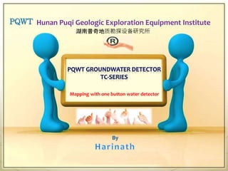 PQWT water detector_Power point Presentation_Harinath Vukkisala | PPTX
