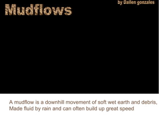 Power point presintation mudflows | PPT