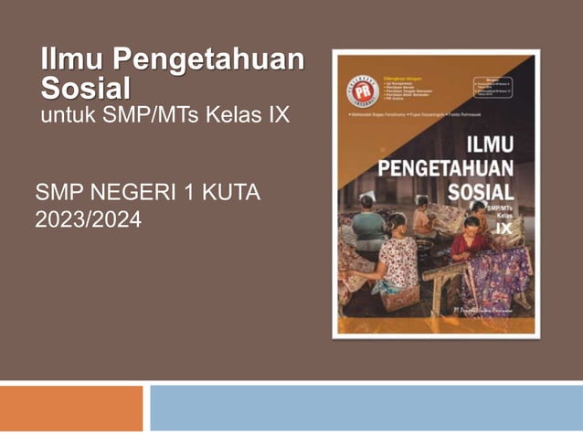 POWER POINT IPS KELAS IX SELURUH MATERINYA | PPTX