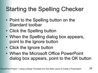 Power Point Project 1 Continued | PPT