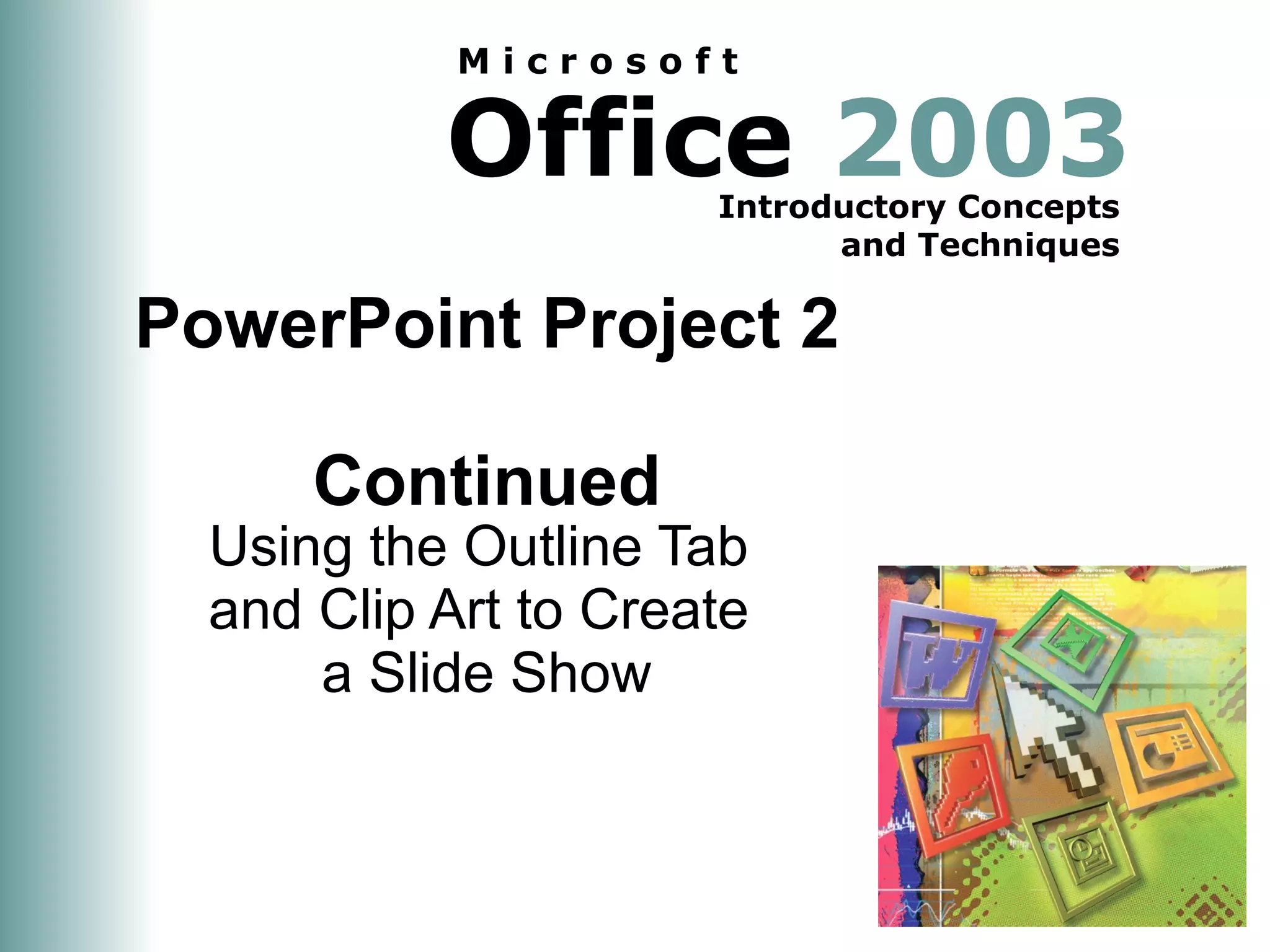Power Point Project 2 Continued | PPT