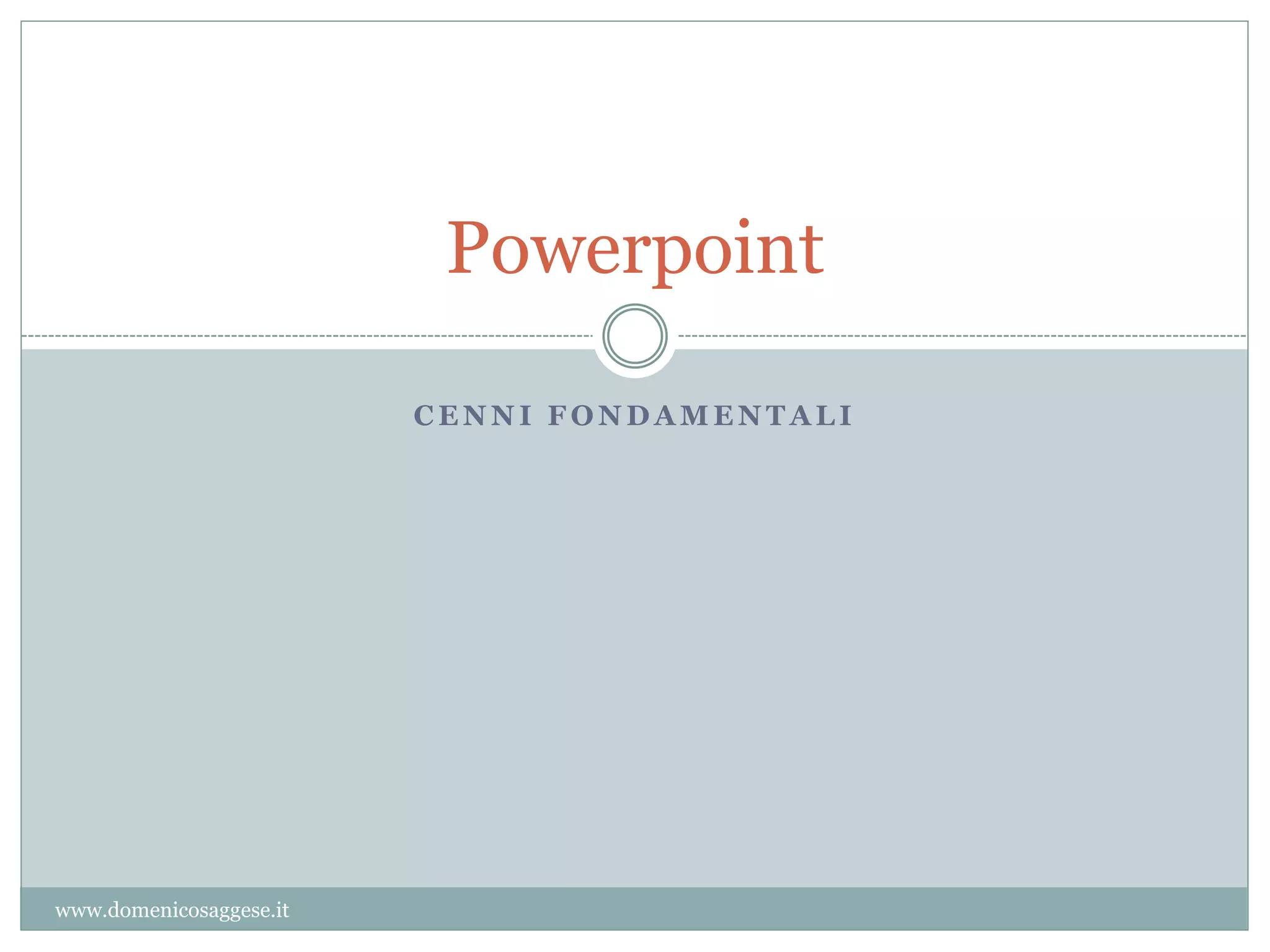 Powerpoint punti fondamentali | PPTX