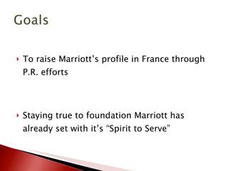 Marriott International, Inc. France PR Strategy | PPT | Hospitality ...