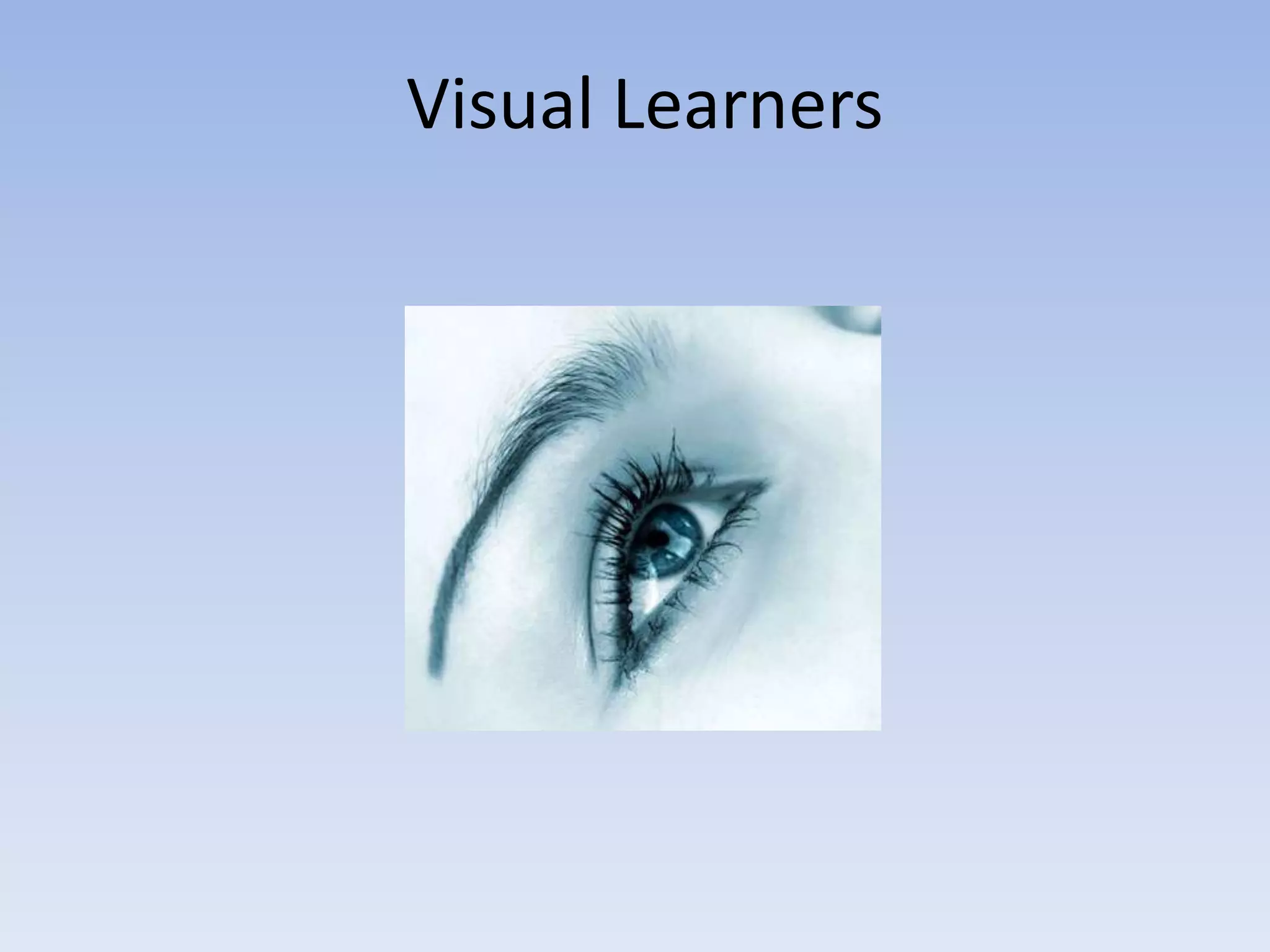 Visual Learner's Characteristics | PPSX