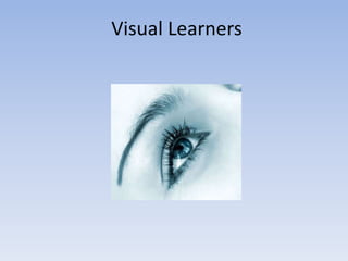 Visual Learner's Characteristics | PPT