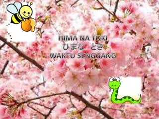 HIMA NA TOKI | PPTX