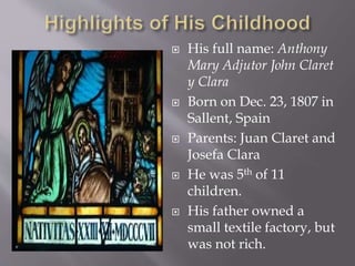 Highlights in the life of St. Anthony Mary Claret (for Claret School of ...