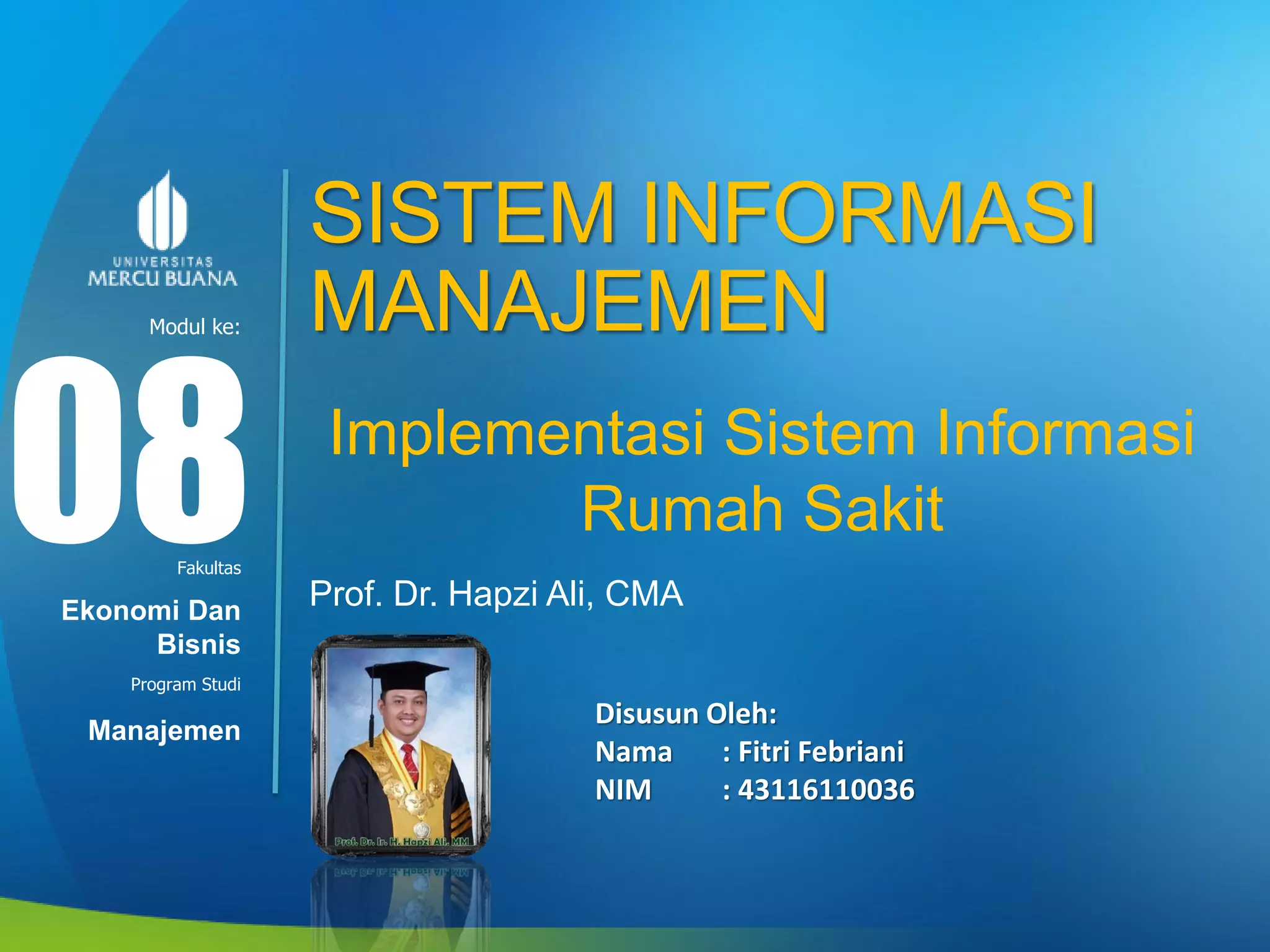 Power Point SIM, Fitri Febriani, Hapzi Ali, Implementasi Sistem Informasi Rumah Sakit ...