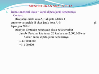 Materi skala peta dan perhitungan peta.pptx
