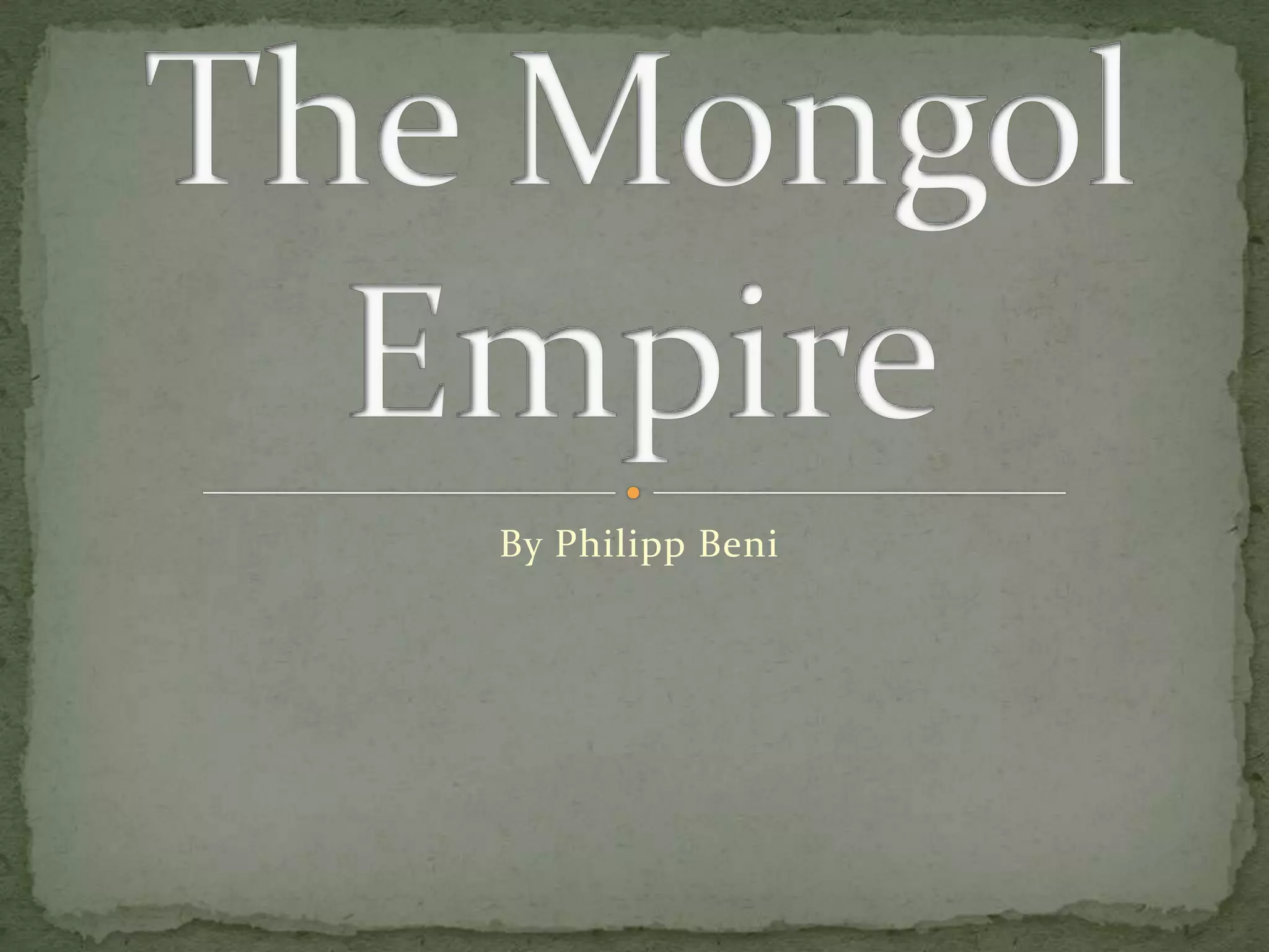 Mongol Empire | PPTX
