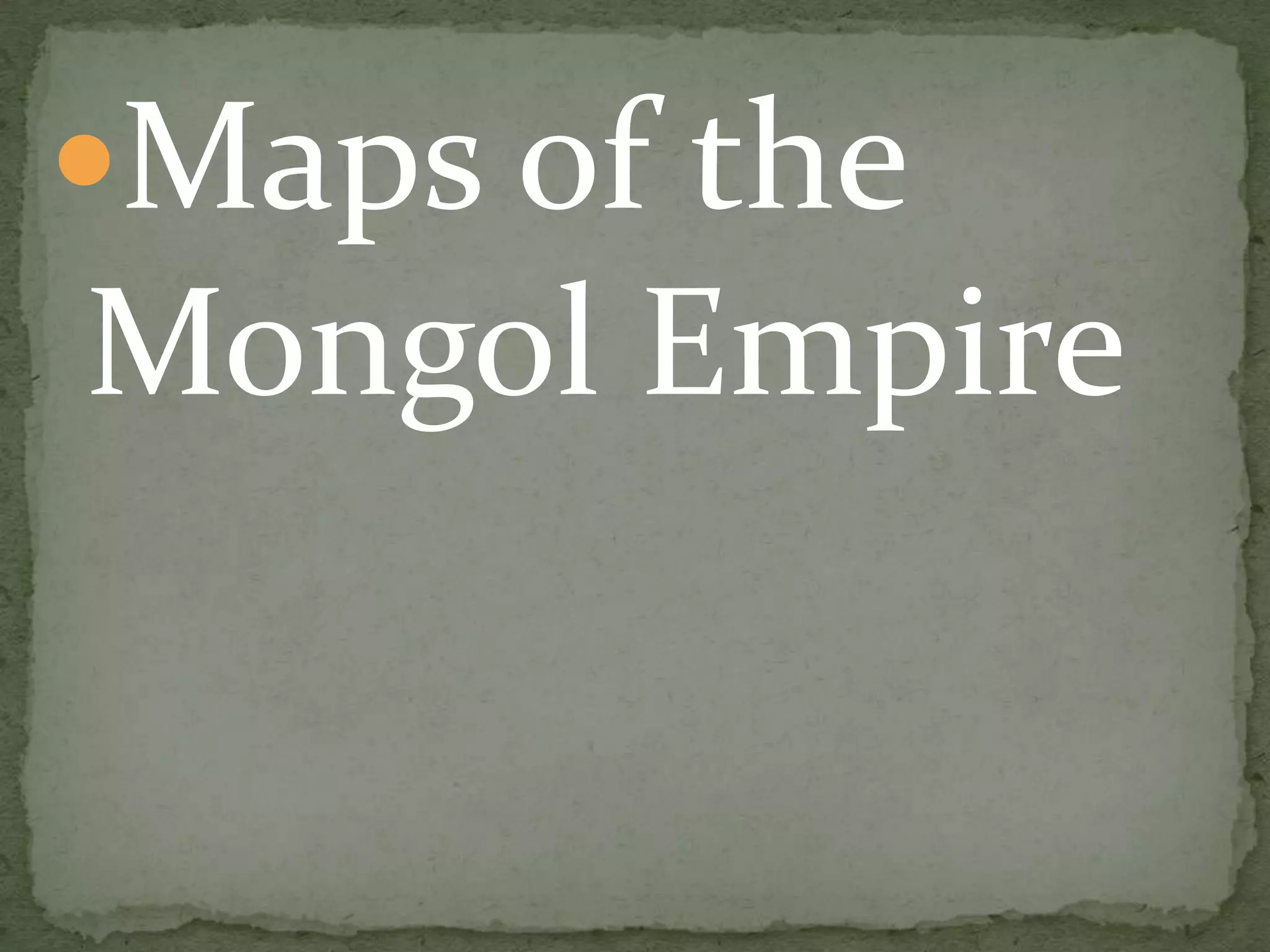Mongol Empire | PPTX