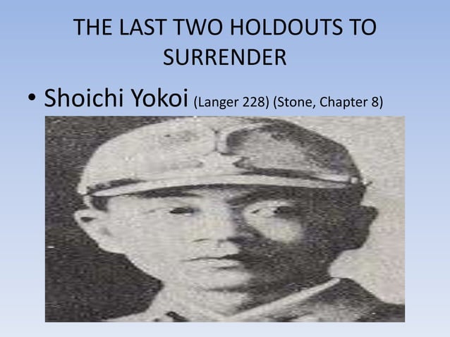 Japanese Holdouts of WWII | PPT